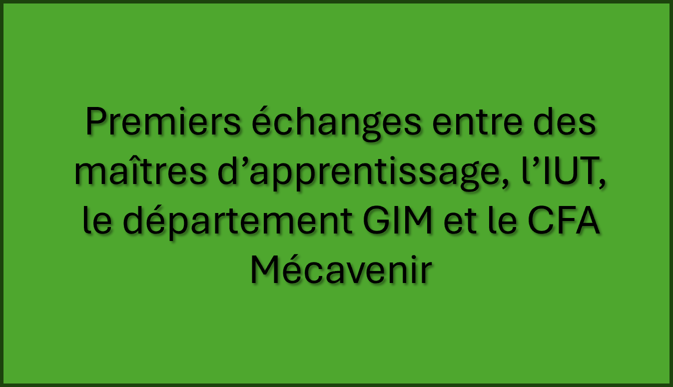 Le Département GIM rencontre les maîtres d'apprentissage - IUT Mantes